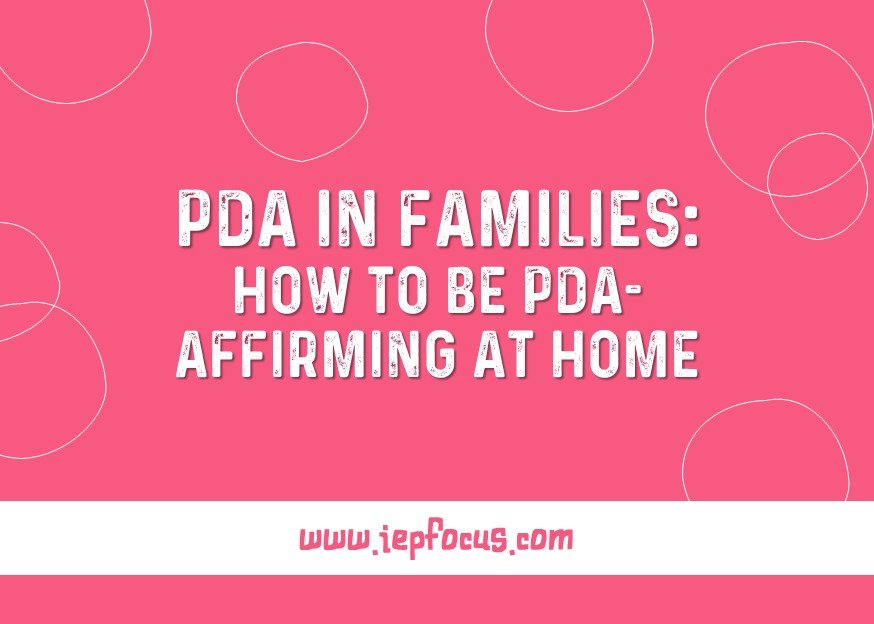 Low Demand Parenting for PDA: The Complete Parent Guide [2026] - iepfocus